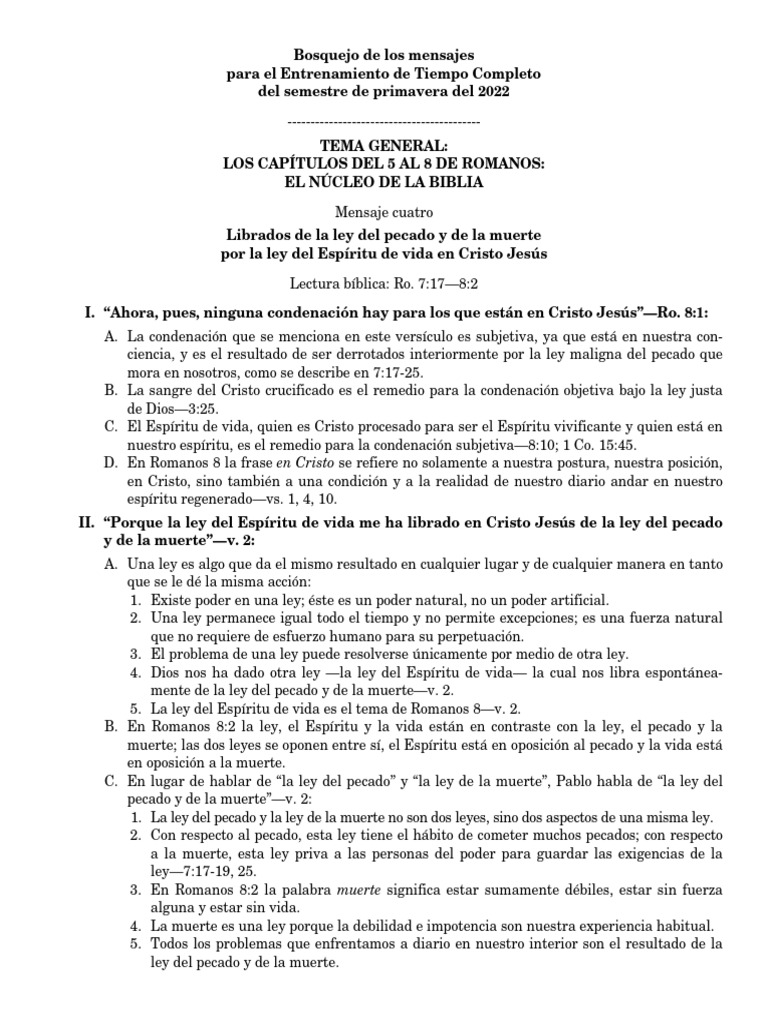 4. Librados de la ley del pecado y de la muerte por la ley del Espíritu de vida en Cristo Jesús ...