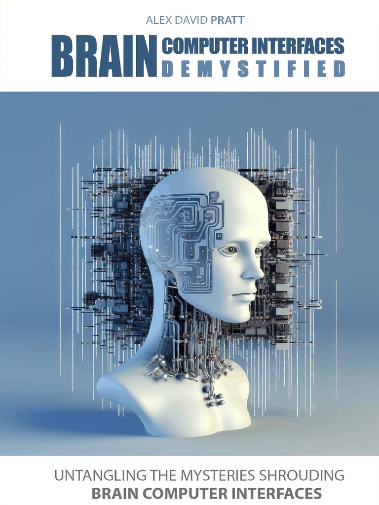 Brain-Computer Interfaces Explained | PDF | Electroencephalography | Brain