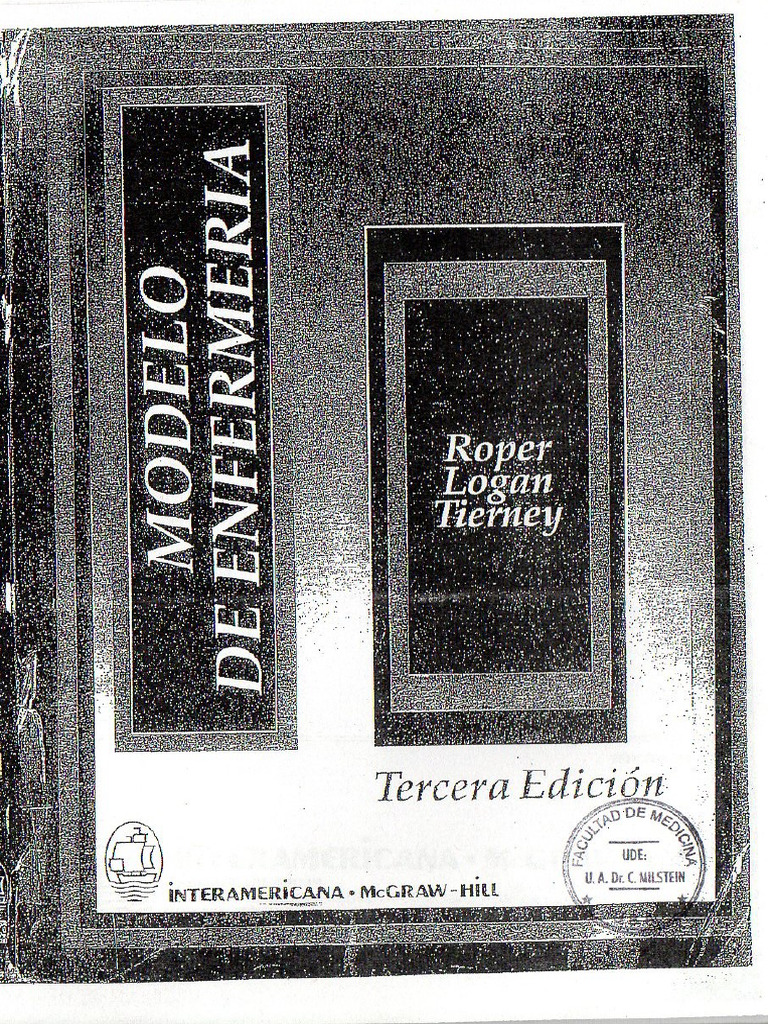 Roper, N., Logan, W., Tierney, A. Modelo de Enfermería. 3ra Ed | PDF
