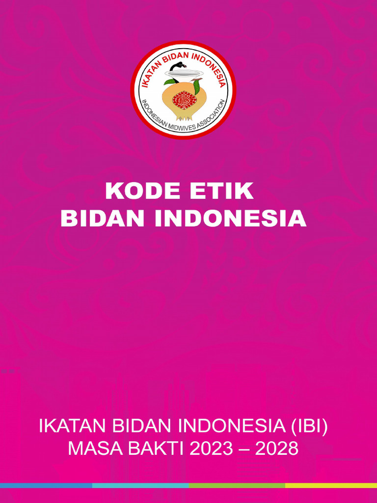 Kode Etik Bidan Indonesia 2023-2028 | PDF