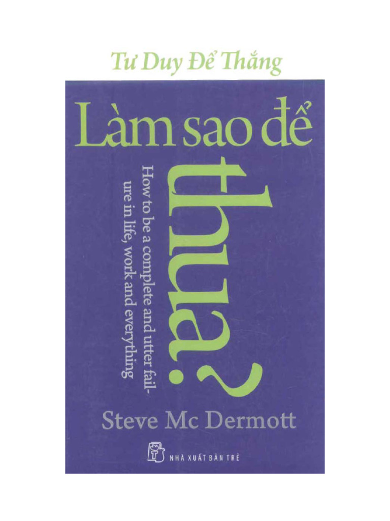 Làm Sao Để Thua - - Tư Duy Để Thắng - Steve Mc Dermott | PDF