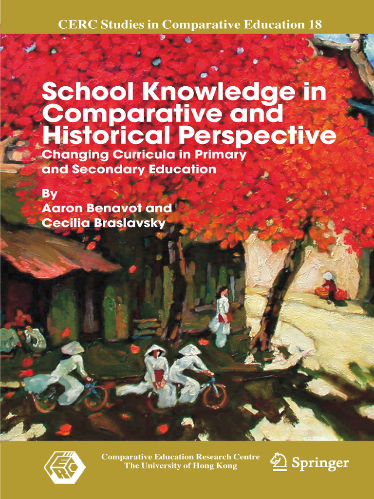 School Knowledge in Comparative and Historical Perspective: Changing Curricula in Primary and ...