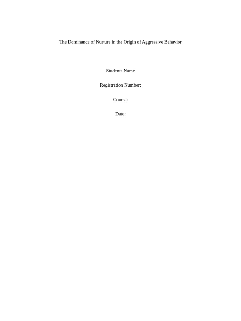 The Dominance of Nurture in the Origin of Aggressive Behaviour | PDF ...