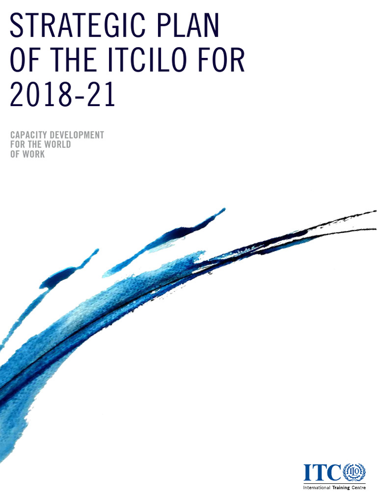 Itcilo Strategic Plan 2018 2021 Overview Pdf International Labour