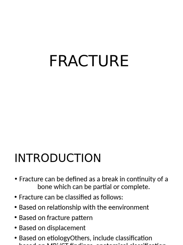 FRACTURE Slide | PDF | Bone | Clinical Medicine