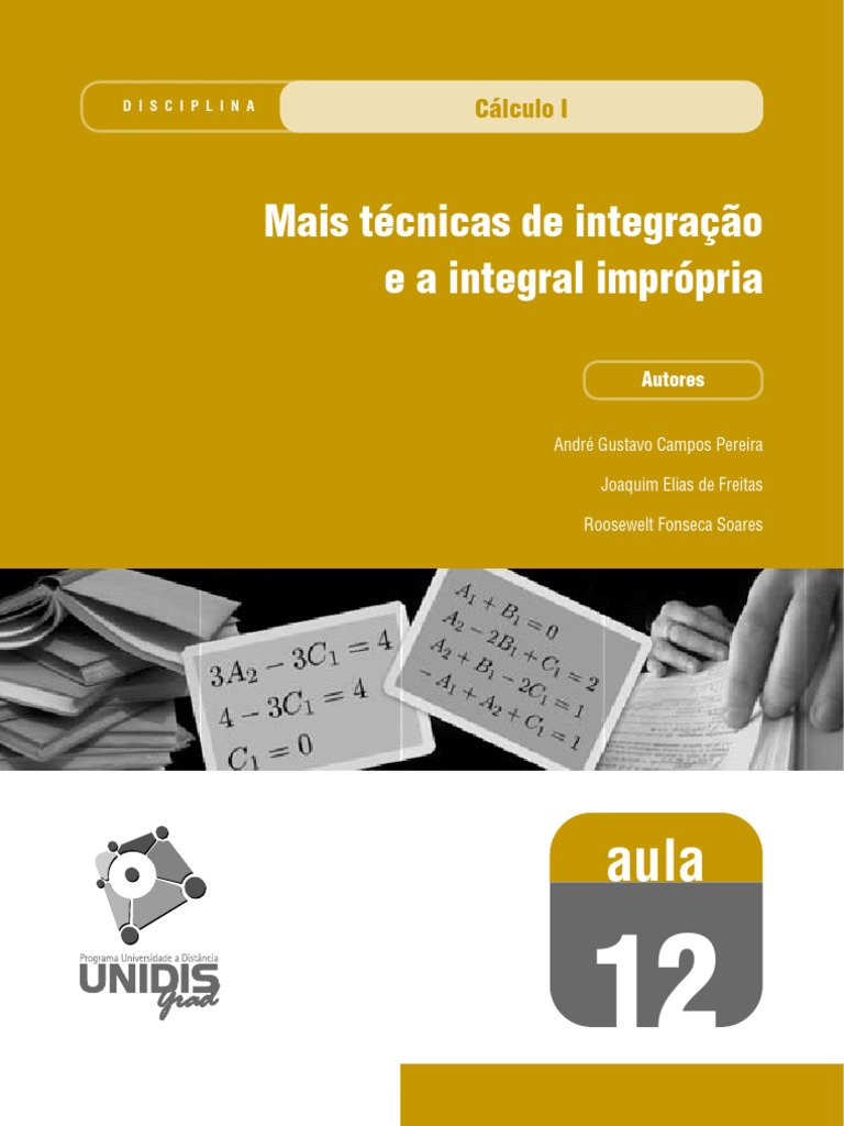 Cálculo I - Unidis - 12 - Mais Técnicas de Integração e A Integral ...
