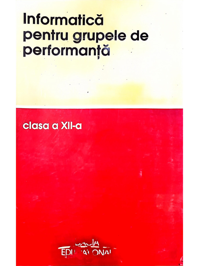 Informatica Pentru Grupele de Performanta Clasa XII | PDF