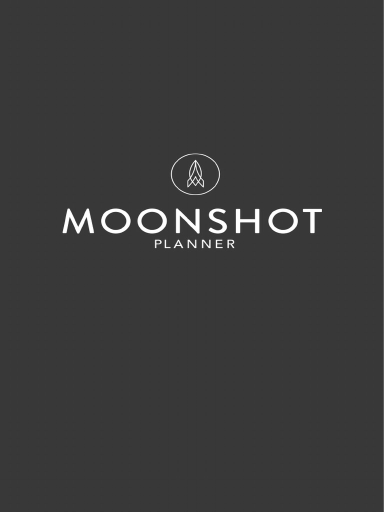 The Moonshot Planner Digital | PDF | Goal | Goal Setting