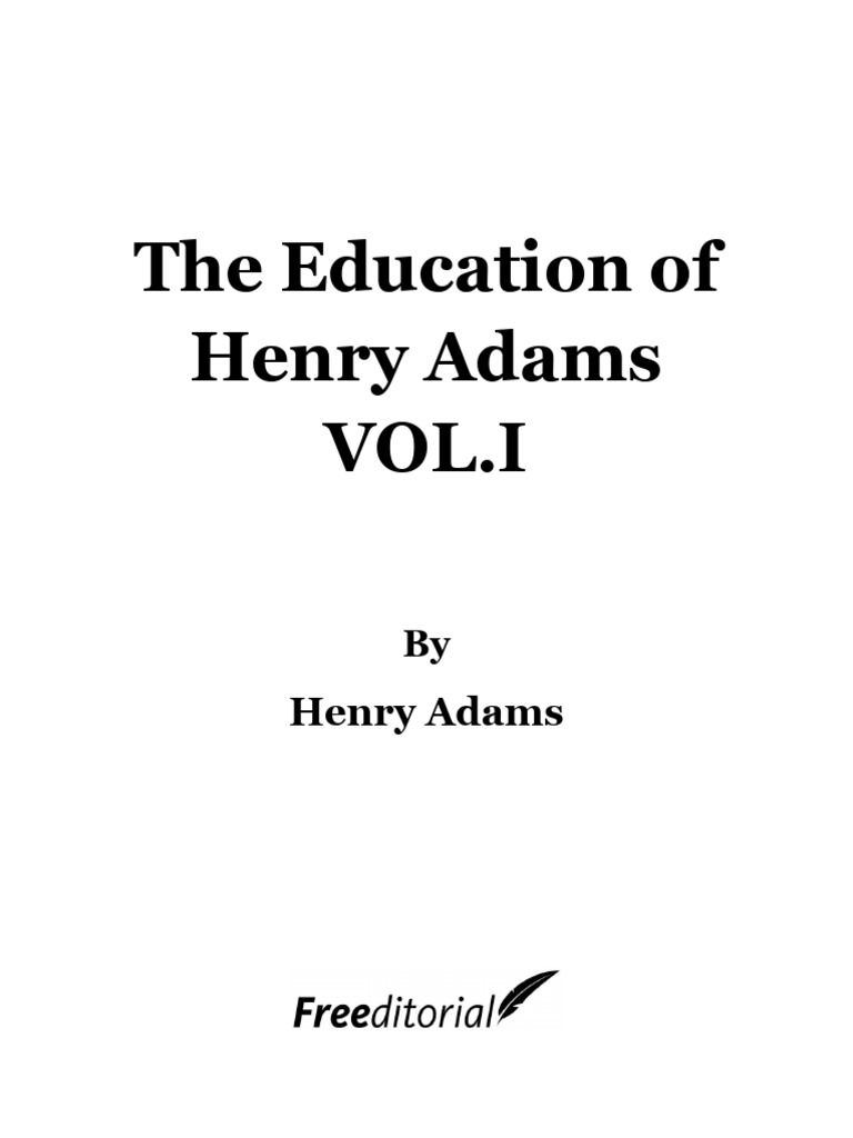 The Early Education of Henry Adams | PDF