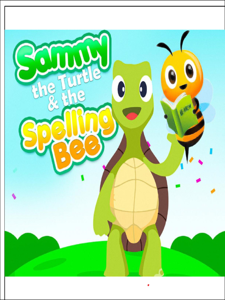 Sammy The Turtle and The Spelling Bee PDF | PDF | Spelling | Phonics