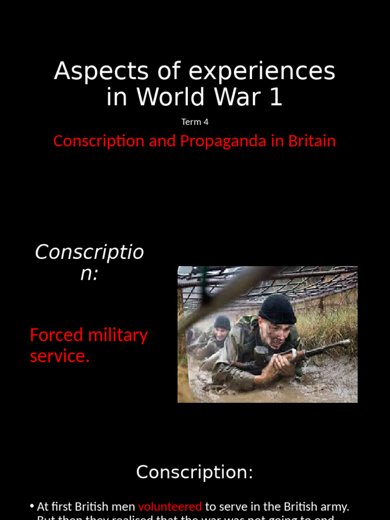4 Term PPT 7 Aspects of Ww1 Hist | PDF | Conscription | Military
