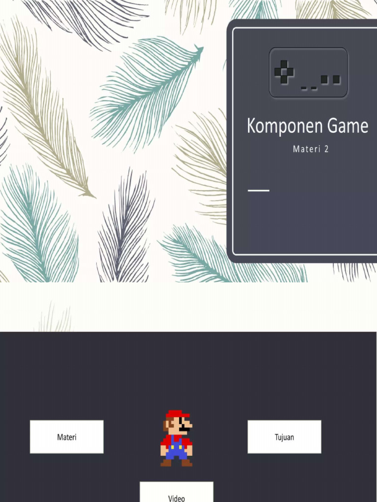Pertemuan 2 - Komponen Game | PDF Pertemuan 2 - Komponen Game | PDF