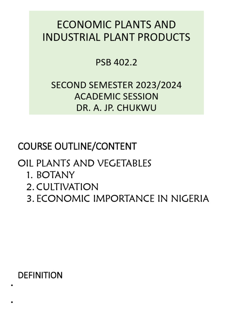 PSB 402 - 2 ECONOMIC PLANTS (Autosaved) | PDF | Vegetable Oil | Oil