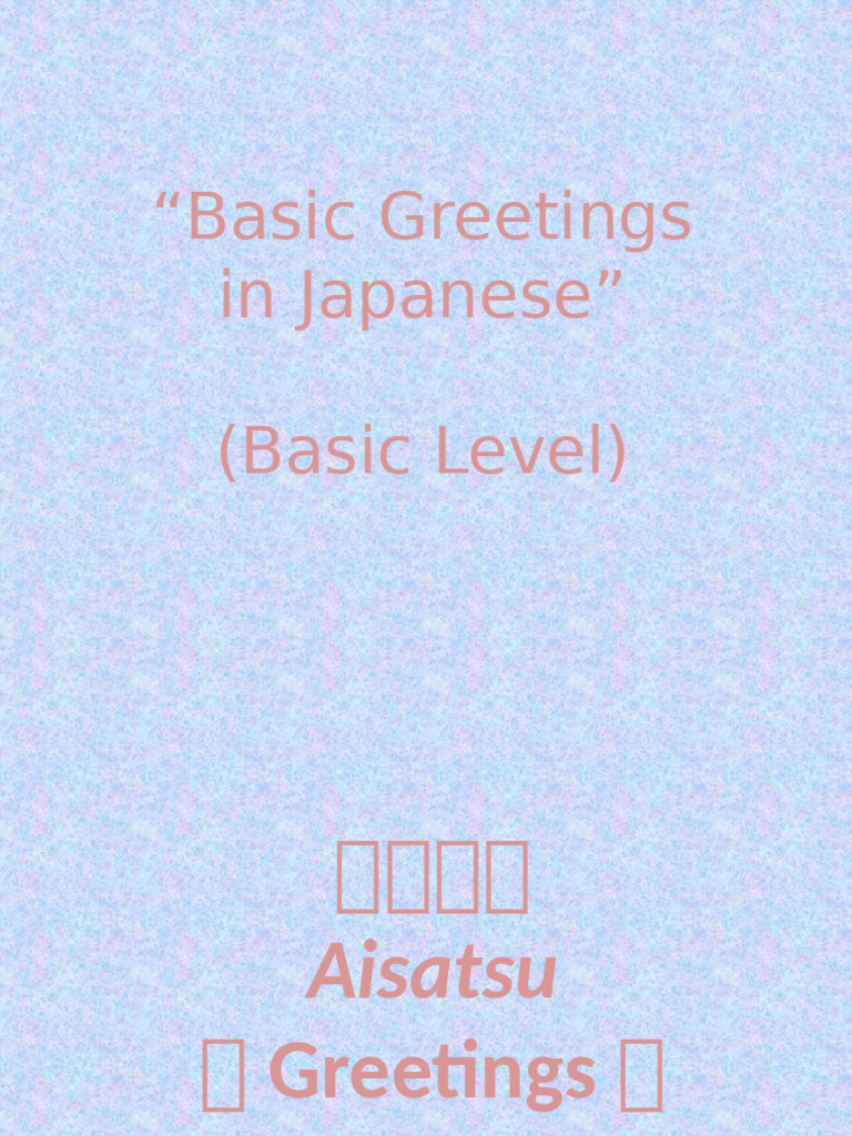 Basic Greetings in Japanese | PDF