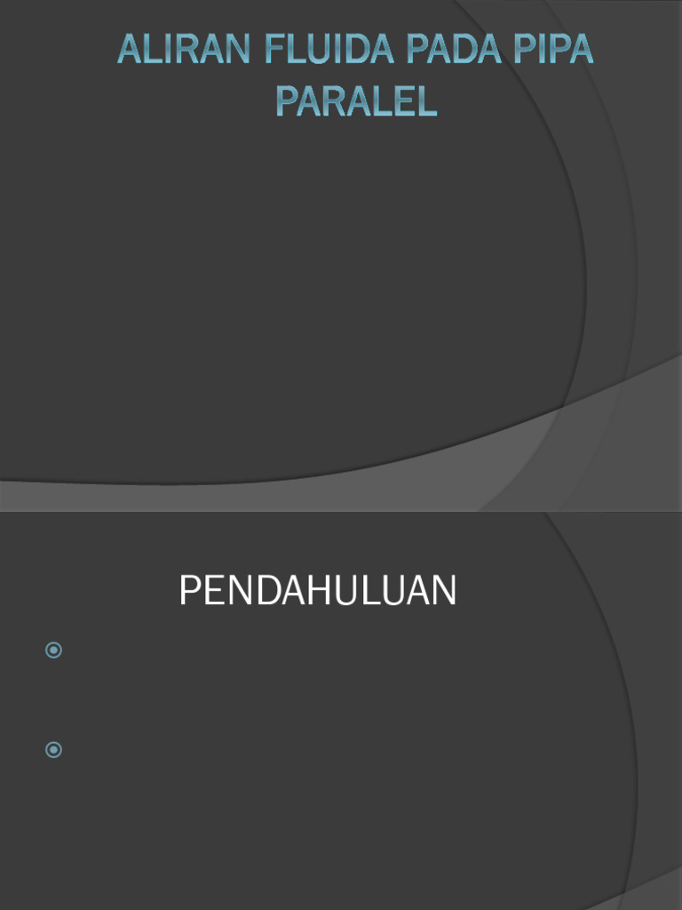 Aliran Fluida Pada Pipa Paralel GW | PDF | Metode & Bahan Ajar | Sains & Matematika