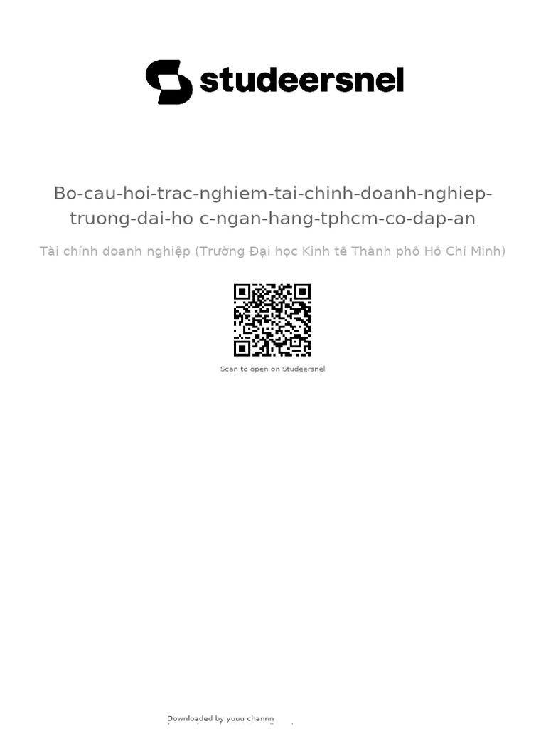 Bo Cau Hoi Trac Nghiem Tai Chinh Doanh Nghiep Truong Dai Hoc Ngan Hang TPHCM Co Dap An | PDF