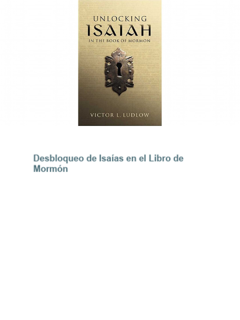 Desbloqueo de Isaías en El Libro de Mormón VICTOR L. LUDLOW | PDF ...