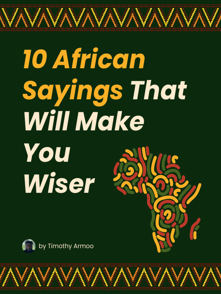 10 African Sayings That Will Make You Wiser 1729846714 | PDF | Language ...