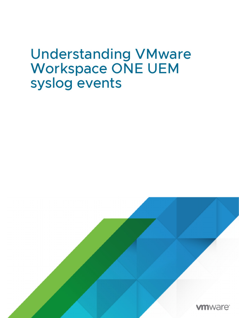 Understanding VMware Workspace ONE UEM Syslog Events | PDF | User ...