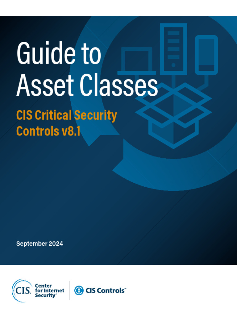 CIS Controls v8.1 Guide To Asset Classes 2024 09 | PDF | Computer Network | Cloud Computing