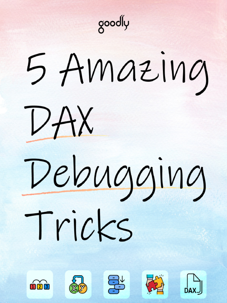 5 DAX Debugging Tricks 1721512801 | PDF | Data | Computing