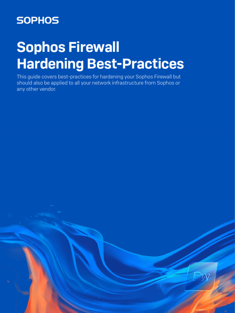 Sophos Firewall Hardening Best Practices Guide | PDF | Firewall ...