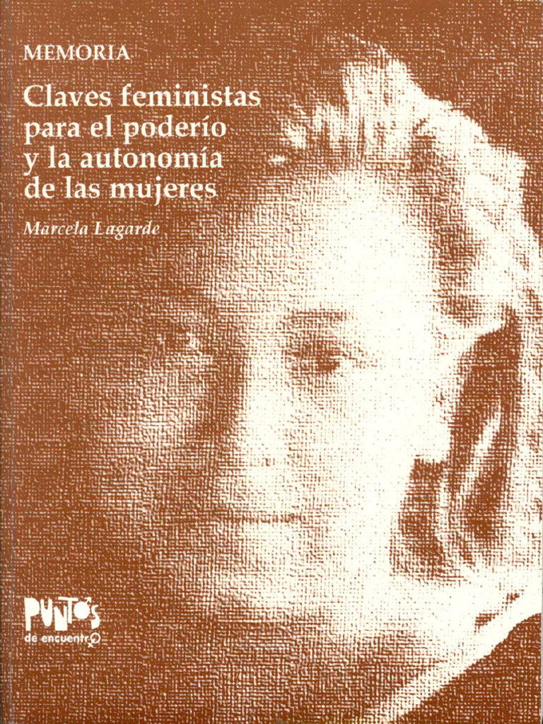 Marcela Lagarde - Claves Feministas para El Poderio y La Autonomia de ...