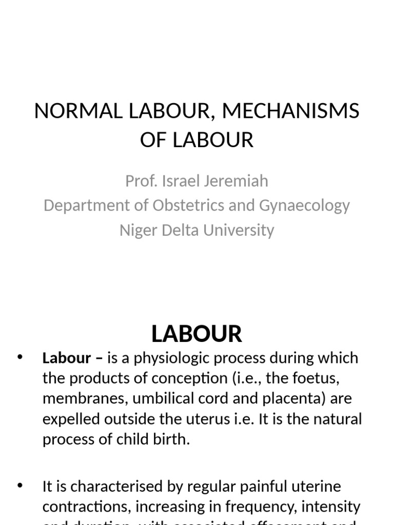 Normal Labour, Mechanisms of Labour | PDF | Childbirth | Uterus