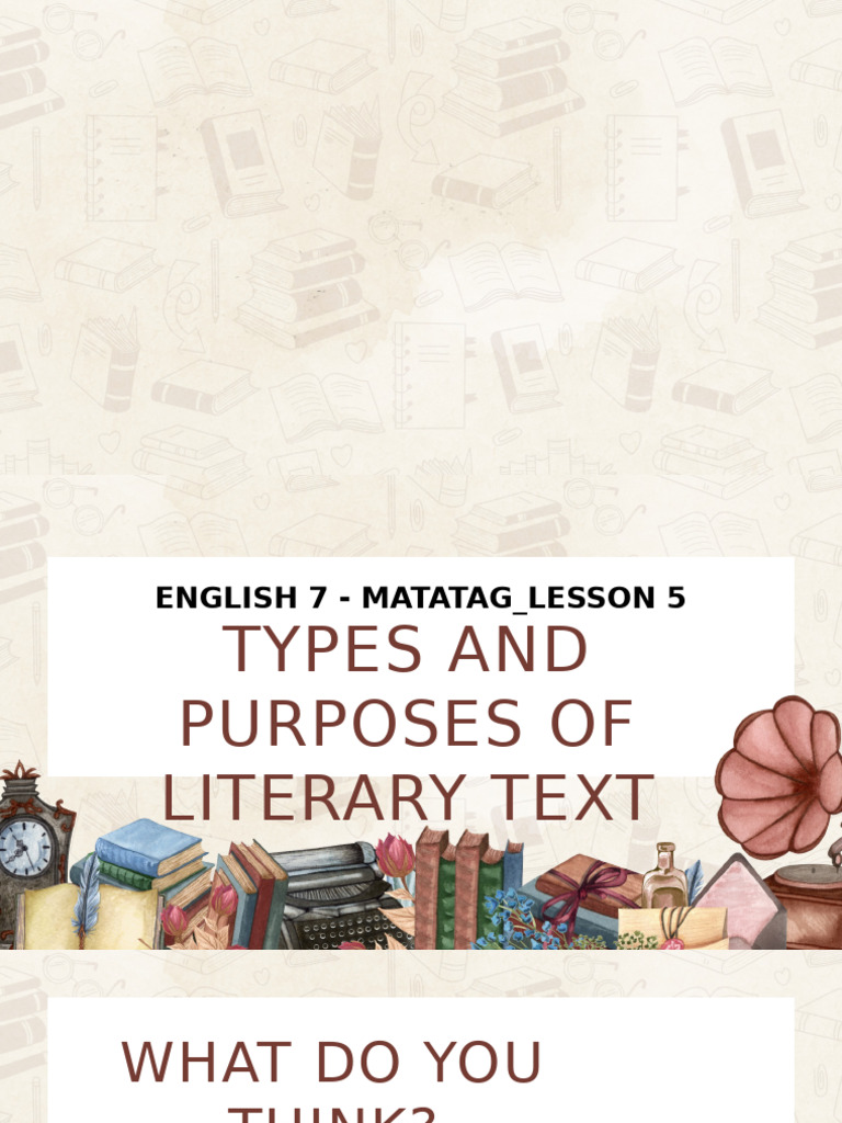 Types and Purposes of Literary Texts | PDF | Human Communication | Writing