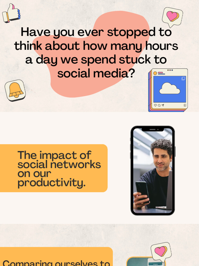 Have You Ever Stopped To Think About How Many Hours A Day We Spend Stuck To Social Media | PDF