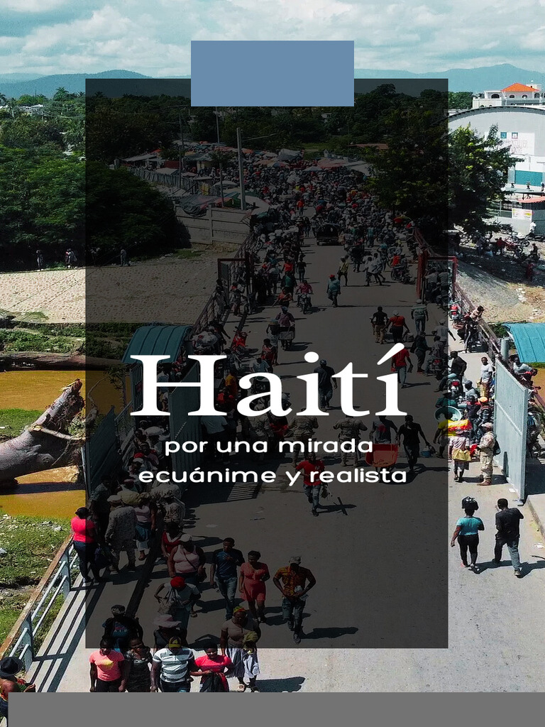 Haití Una Mirada Ecuanime y Realista | PDF | Haití | República Dominicana