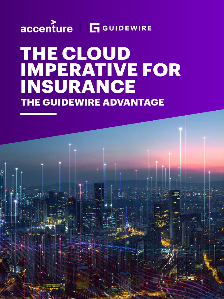 Accenture The Cloud Imperative For Insurance The Guidewire Advantage | PDF | Cloud Computing ...