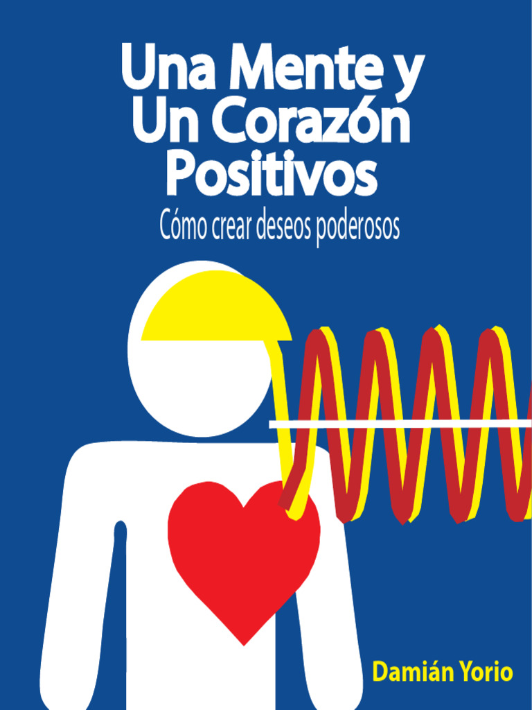 Una Mente y Un Corazón Positivos Demo 1 | PDF | Mente | Las emociones