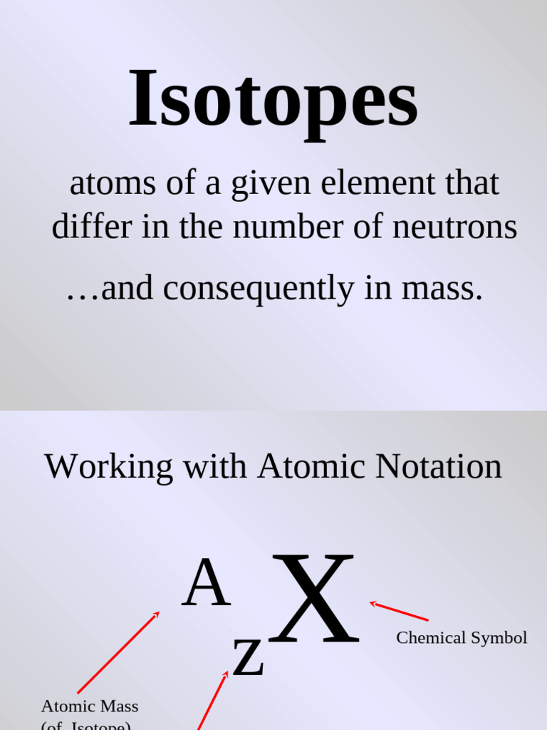 Isotopes | PDF | Isotope | Physical Sciences