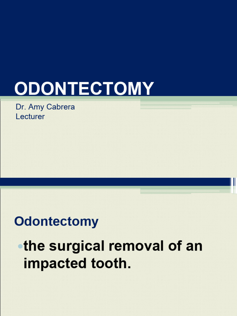 Odontectomy-1 | PDF | Dental Anatomy | Dentistry