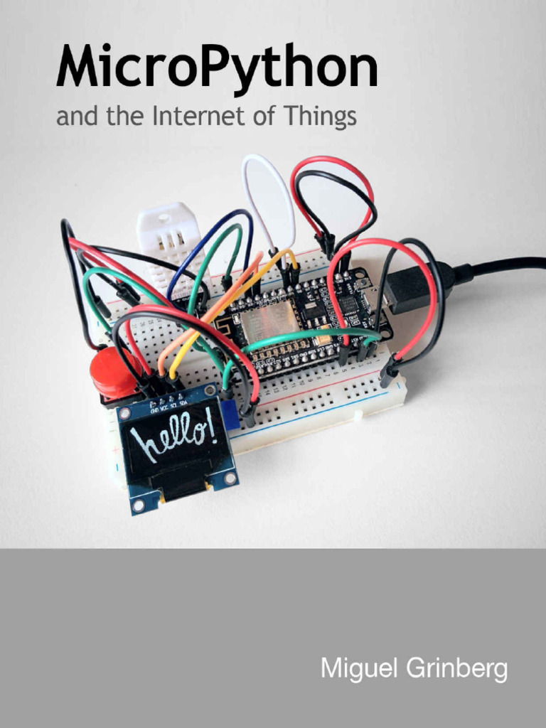 _OceanofPDF.com_MicroPython_and_the_Internet_of_Things_-_Miguel_Grinberg | PDF | Computer ...