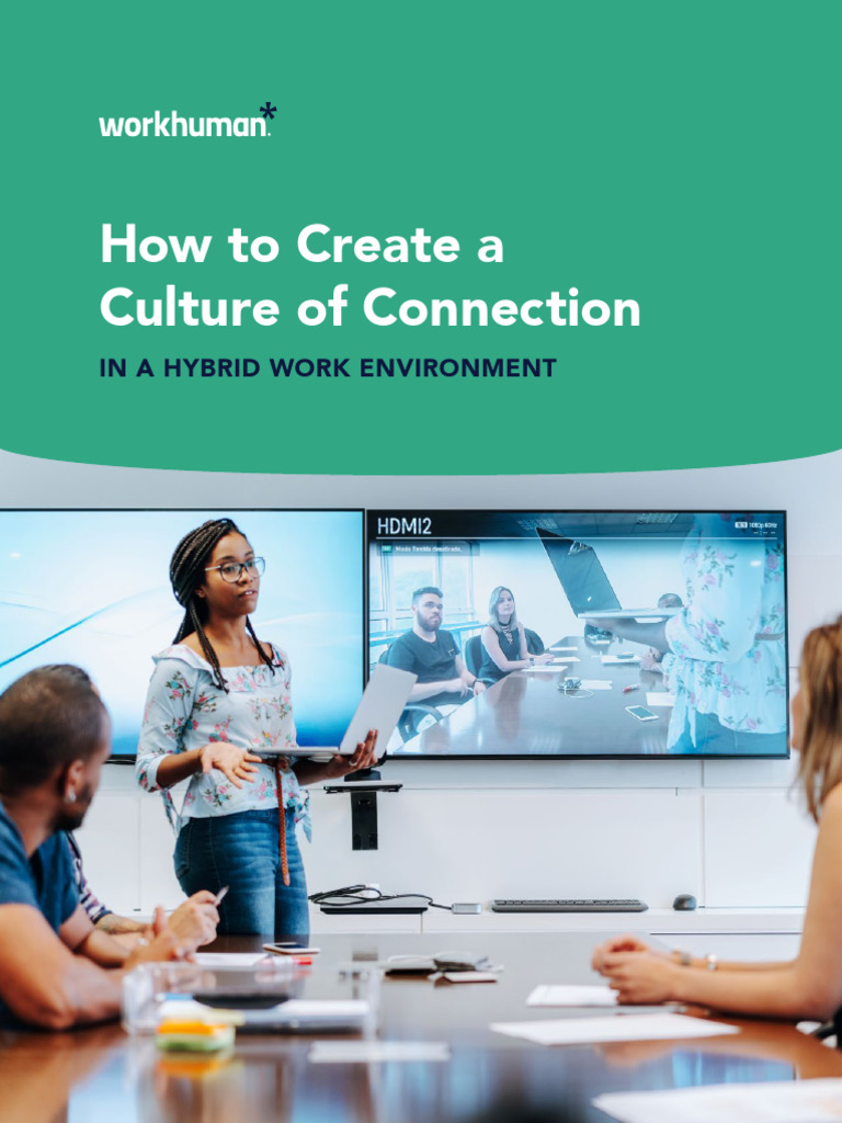 How To Create A Culture of Connection in A Hybrid Work Environment ...