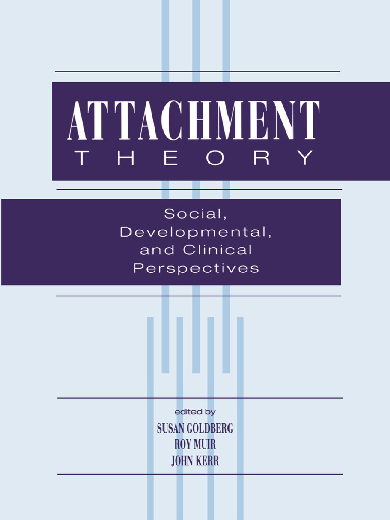 Attachment Theory Clinical Perspective | PDF | Attachment Theory ...