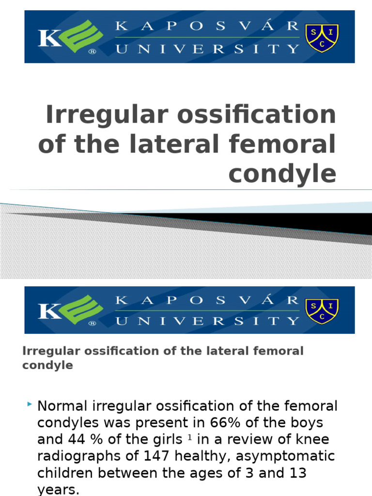 Irregular Ossification in Femoral Condyles | PDF | Self-Improvement