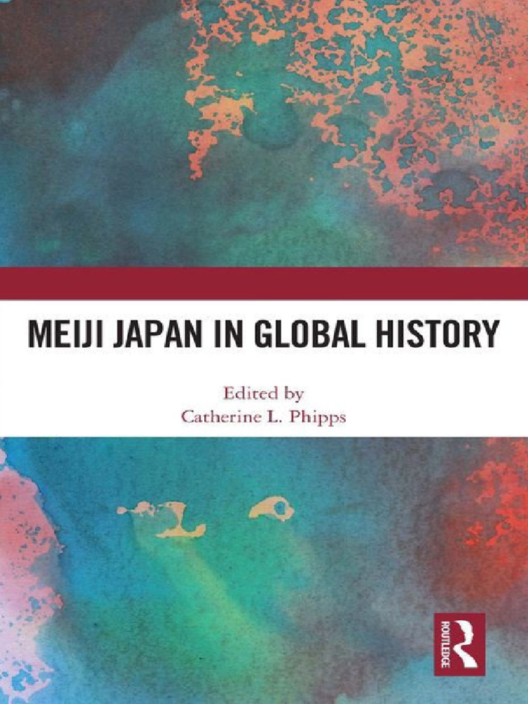 Meiji Japan in Global History 0367693313 9780367693312 | PDF | Empire ...