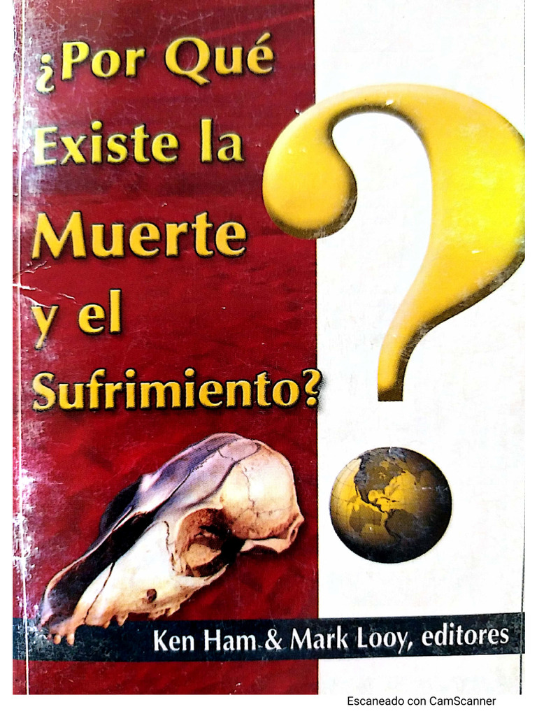 ¿Por Qué Existe La Muerte y El Sufrimiento? PDF | PDF