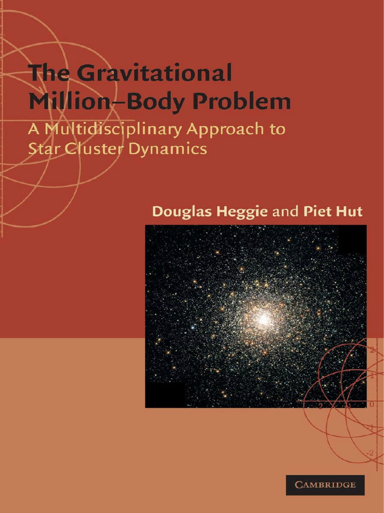 The Gravitational Million–Body Problem_ a Multidisciplinary -- Heggie, Douglas, Hut, Piet -- 1 ...