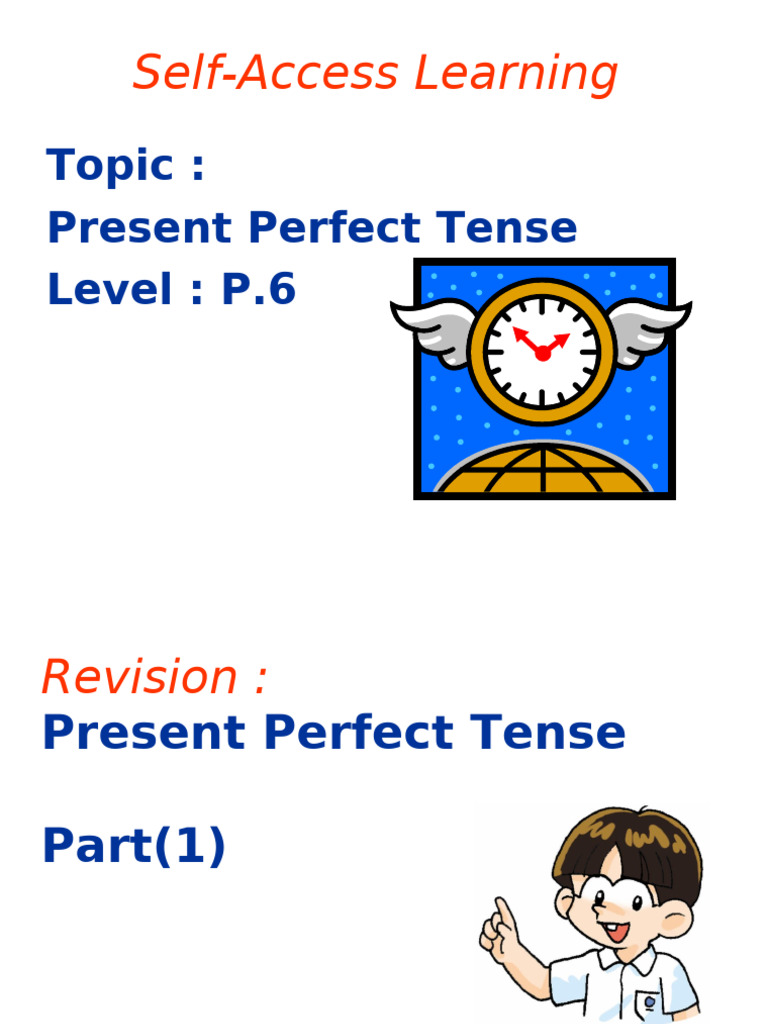 Present Perfect | PDF | Perfect (Grammar) | Syntax