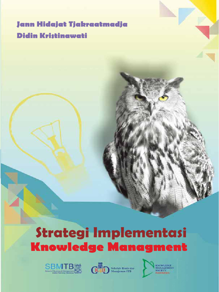 Strategi Implementasi Knowledge Management - JH Tjakraatmadja & Didin ...