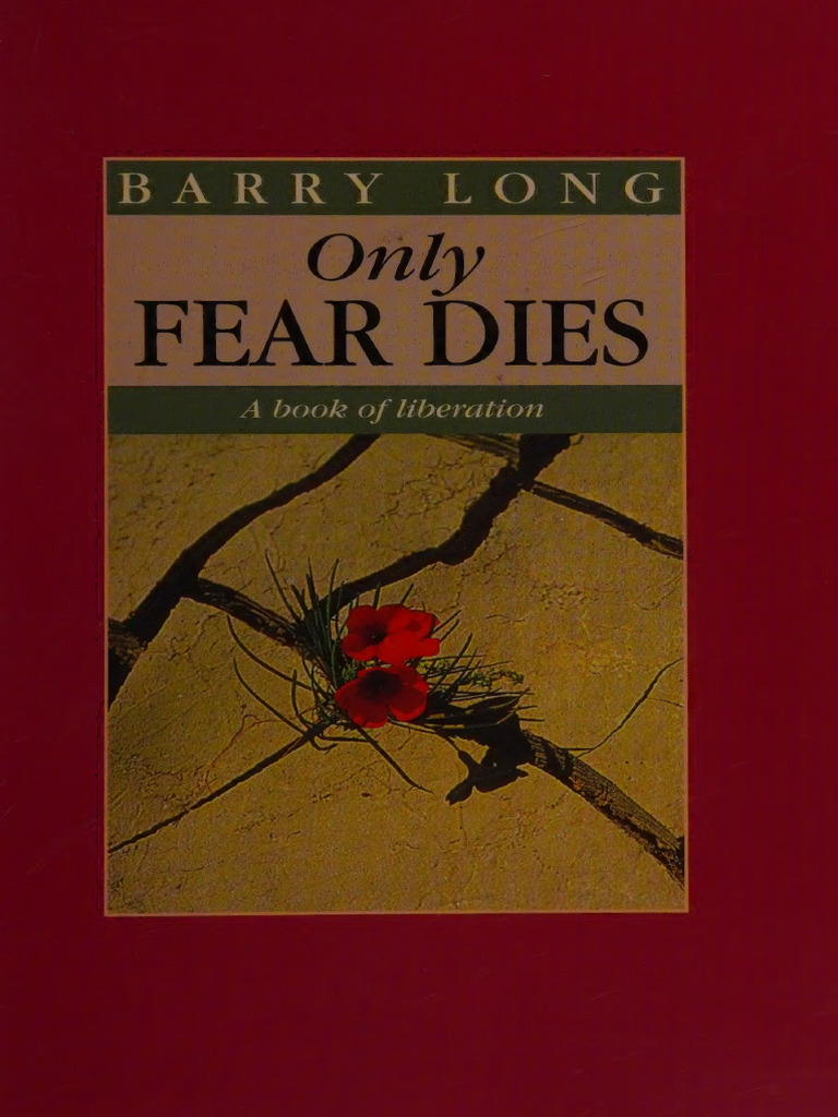 Barry Long, Eckhart Tolle - Only Fear Dies - A Book of Liberation-Barry ...