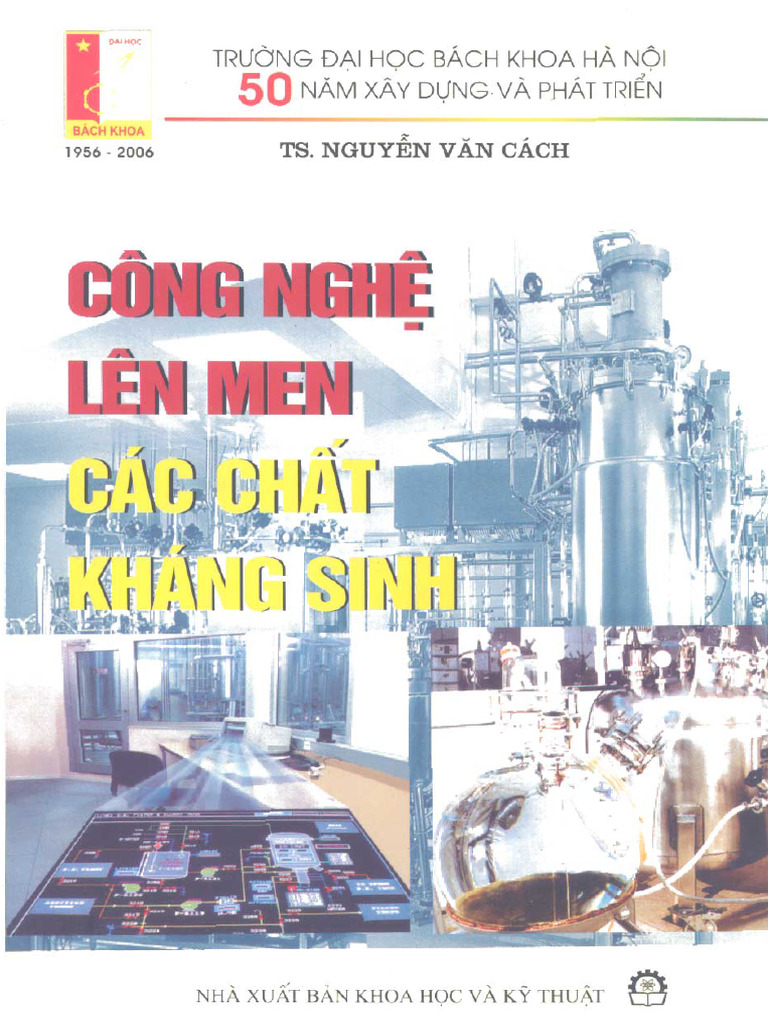 SÁCH CÔNG NGHỆ LÊN MEN CÁC CHẤT KHÁNG SINH PHẦN 1 | PDF