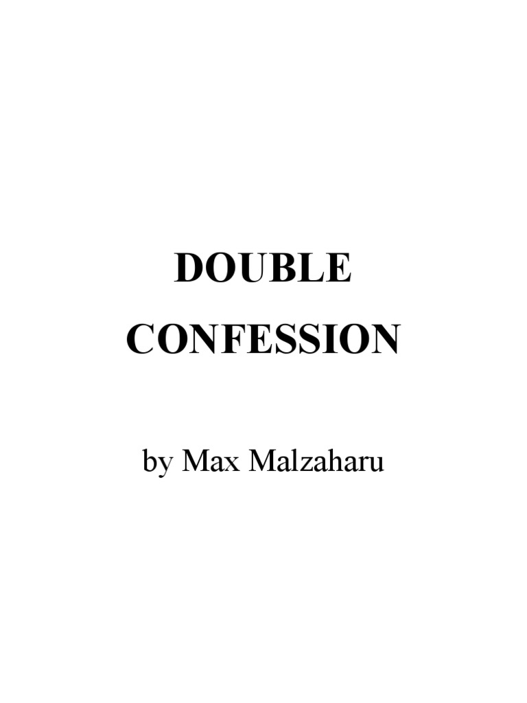 Double Confession: by Max Malzaharu | PDF
