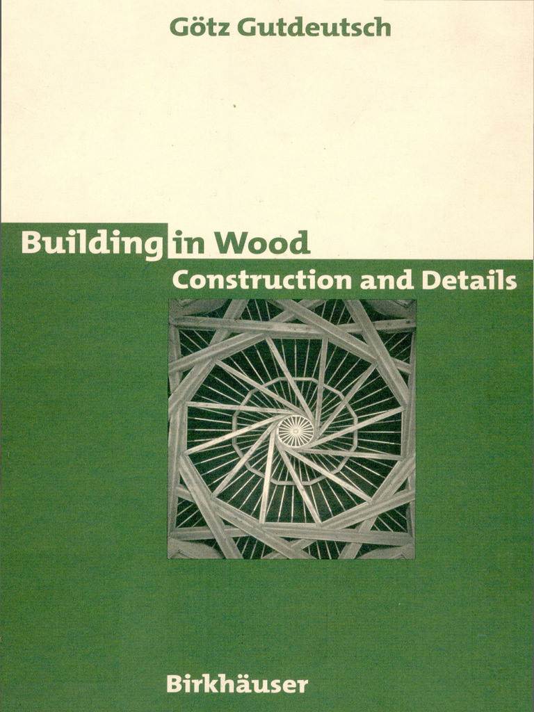 Gutdeutsch G. Building in Wood. Construction and Details 1996 | PDF ...