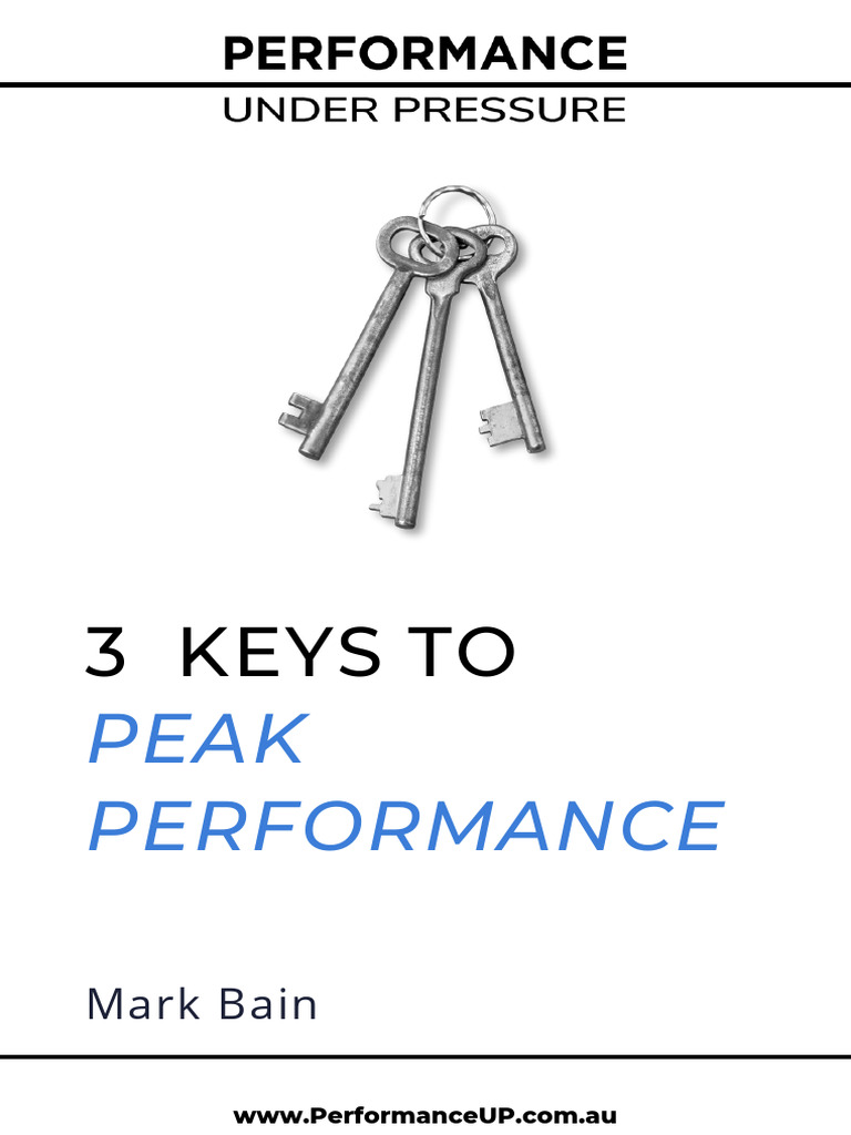 3 Keys To Peak Performance Booklet | PDF | Mindfulness | Goal