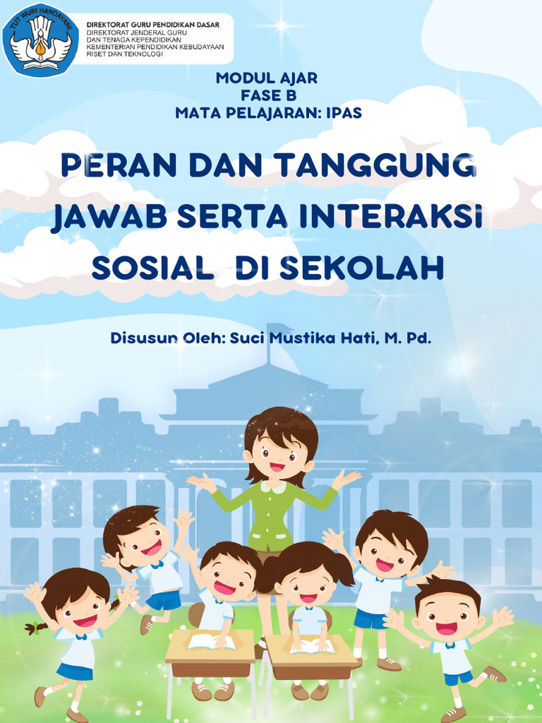 Peran Dan Tanggung Jawab Serta Interaksi Sosial Di Sekolah: Modul Ajar ...
